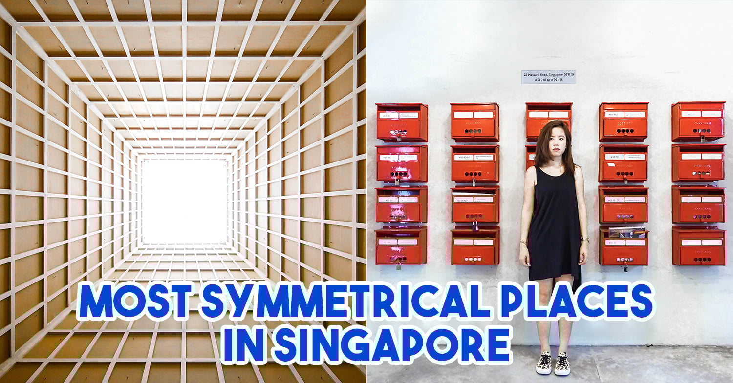 12 Ridiculously Symmetrical Places In Singapore For People With OCD To ...